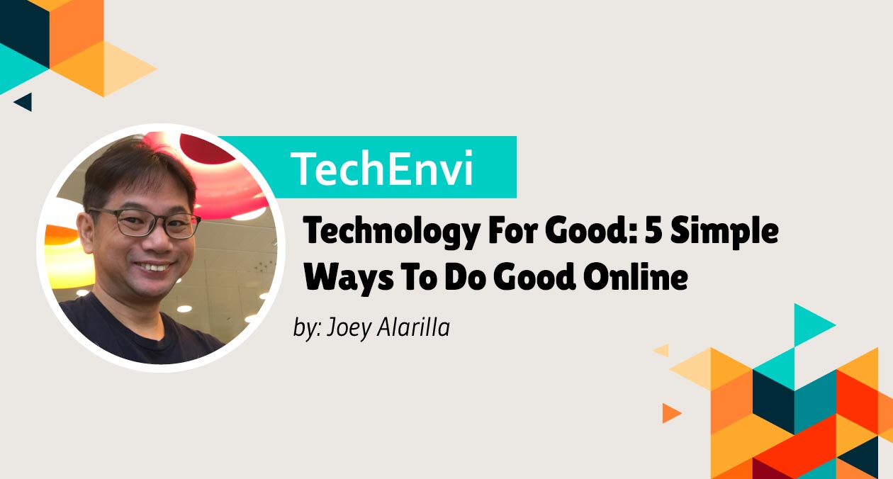 Technology For Good: 5 Simple Ways To Do Good Online | TESSDrive™